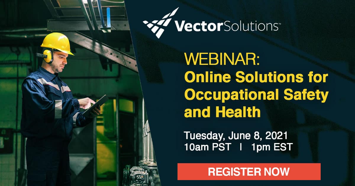 Occupational Safety Solutions Webinar | Vector Solutions