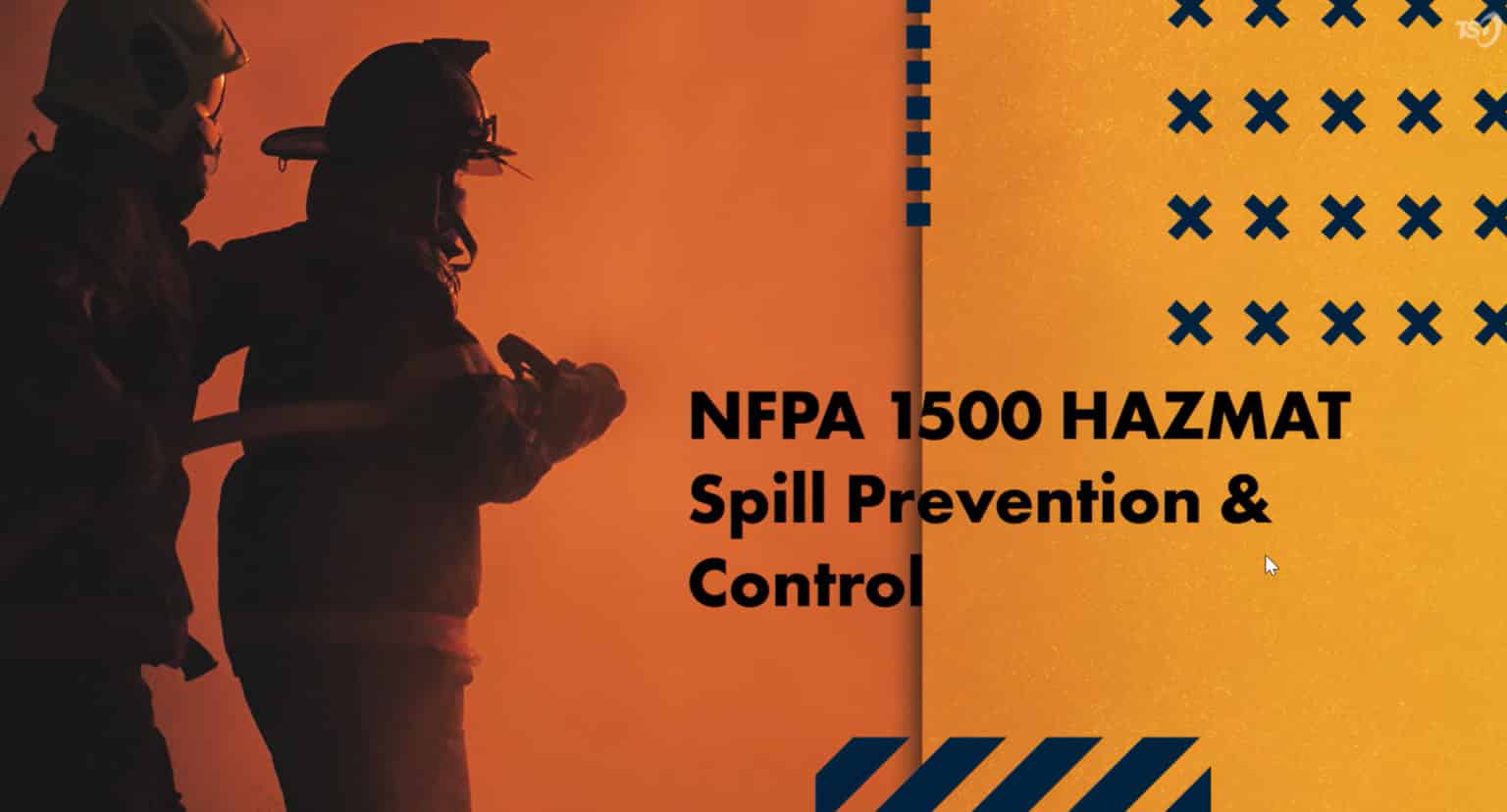 NFPA 1500 Update: Hazmat Spill Control | Vector Solutions