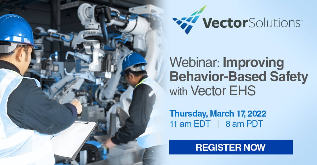 Improving Behavior-Based Safety with Vector EHS