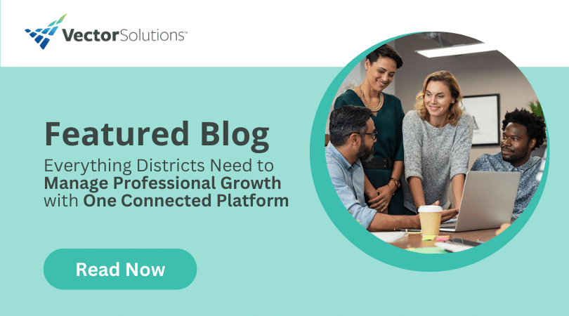 What You Need to Manage Professional Growth | Vector Solutions