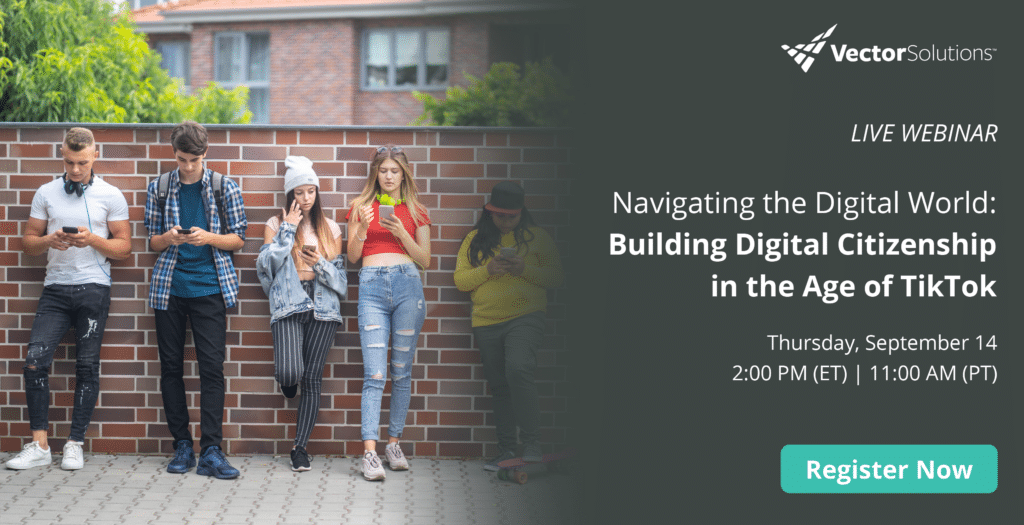 Building Digital Citizenship in the Age of TikTok | Vector Solutions
