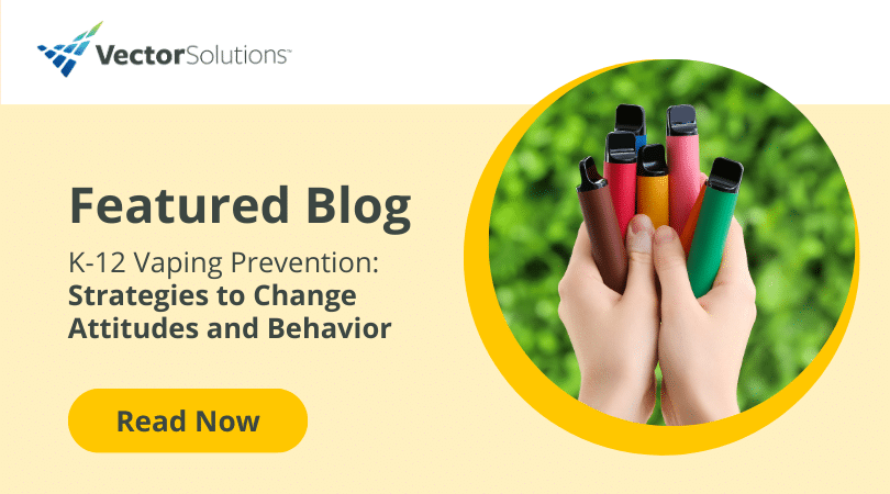 K-12 Vaping Prevention: Strategies to Change Attitudes and Behavior