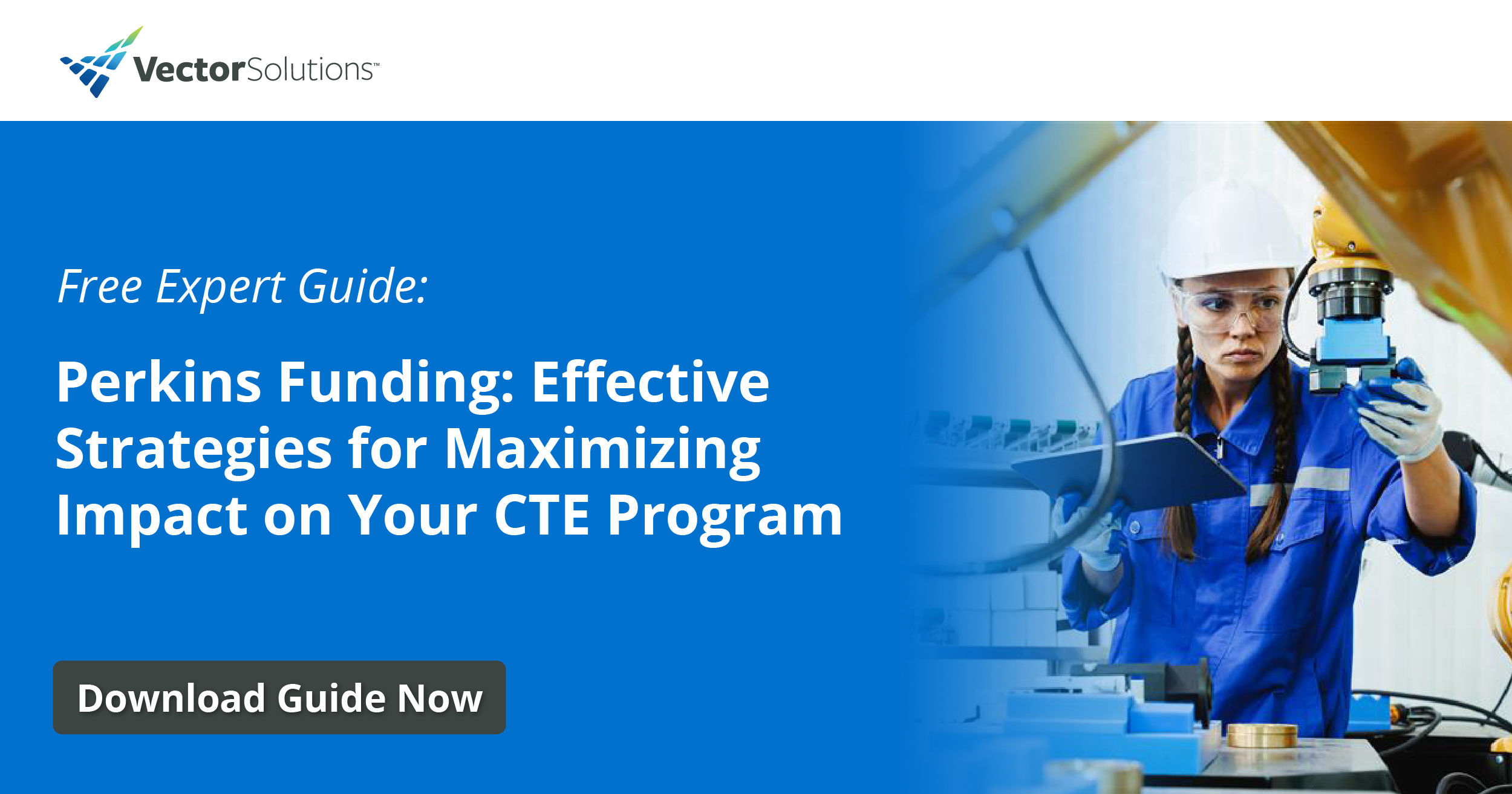 Expert Guide - Strategies for Maximizing Impact with Perkins V