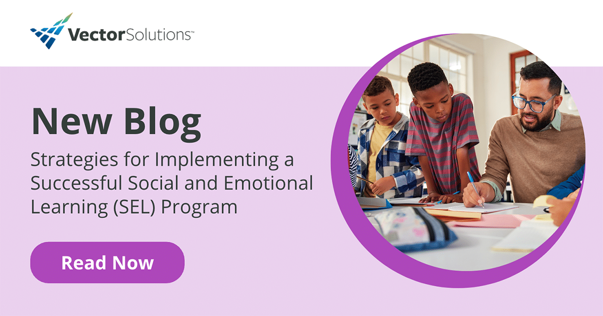 Successful SEL Implementation Strategies | Vector Solutions