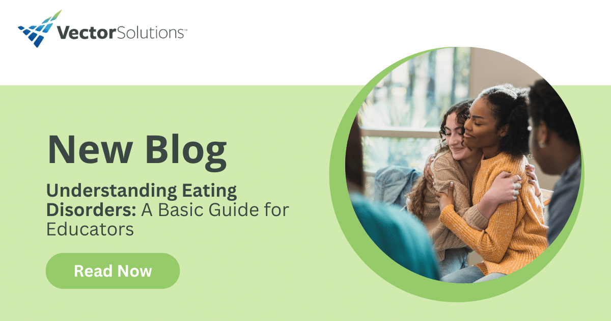 Understanding Eating Disorders | Vector Solution