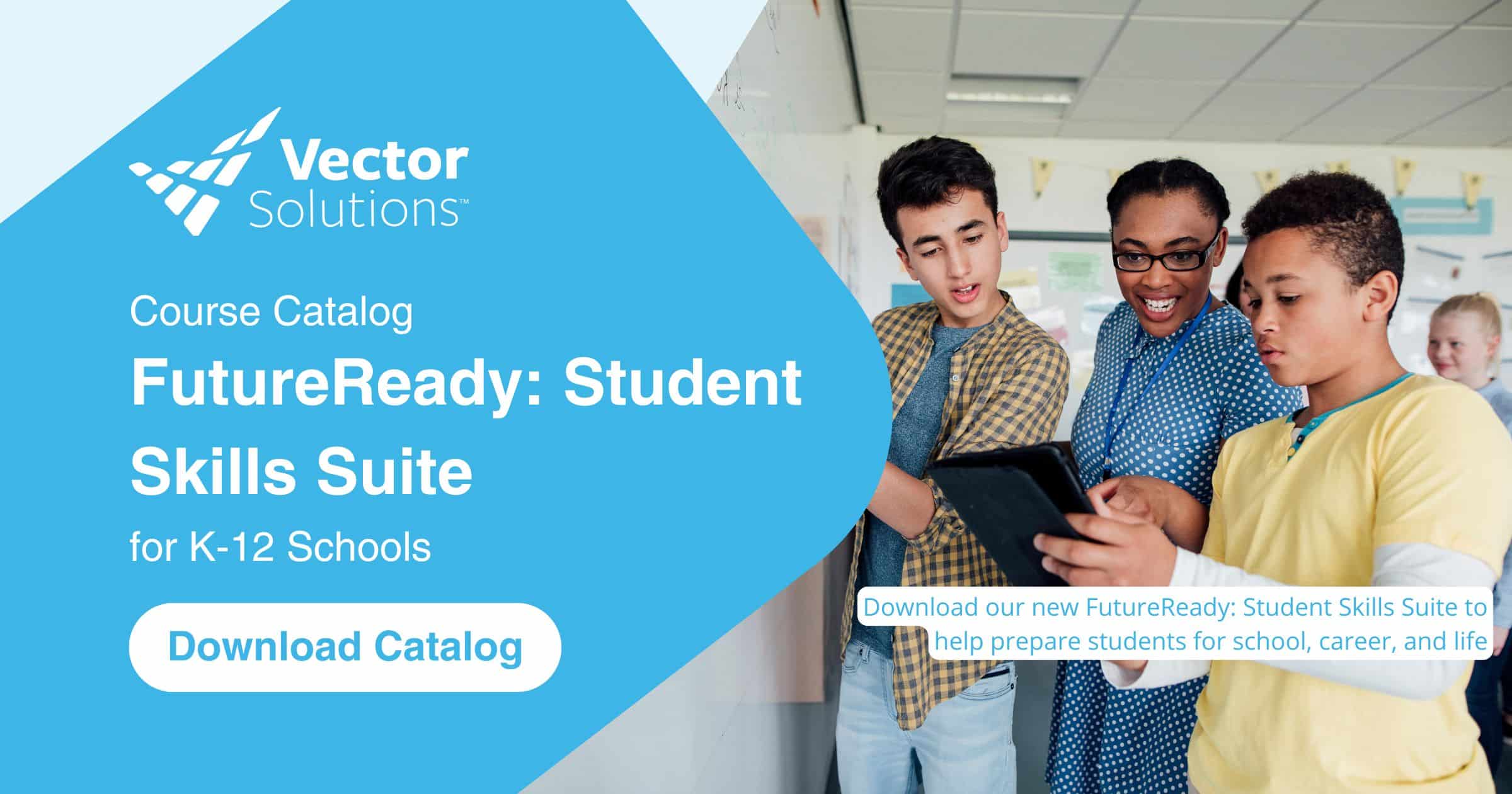 FutureReady: Student Skills Suite | Vector Solutions