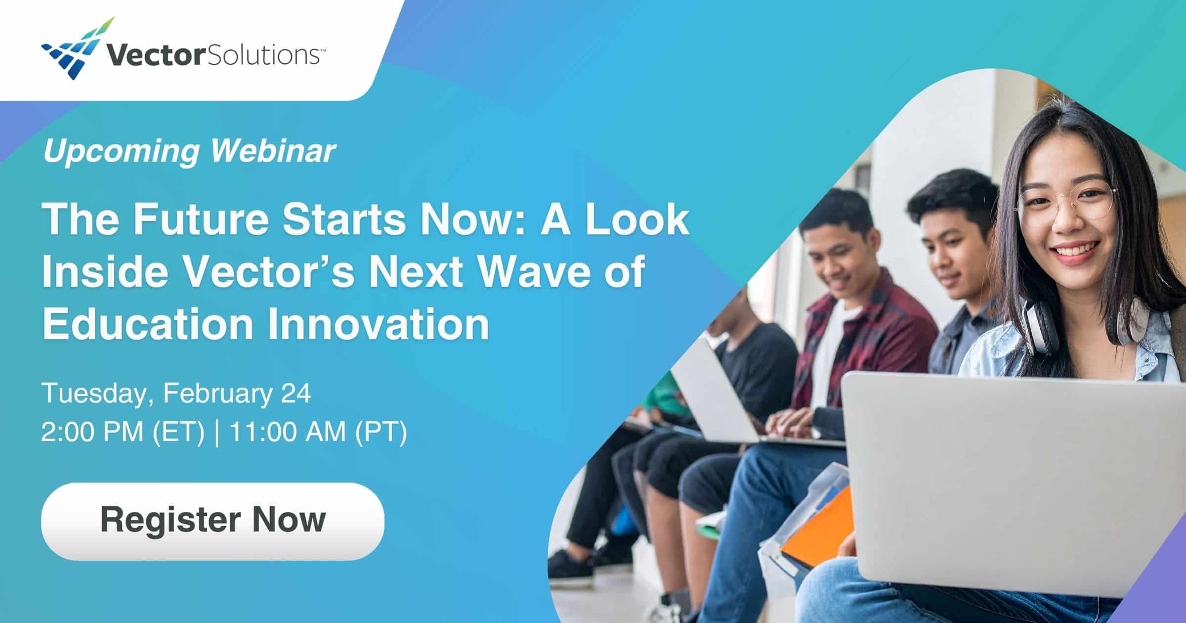 Vector’s Next Wave of Education Innovation | Vector Solutions