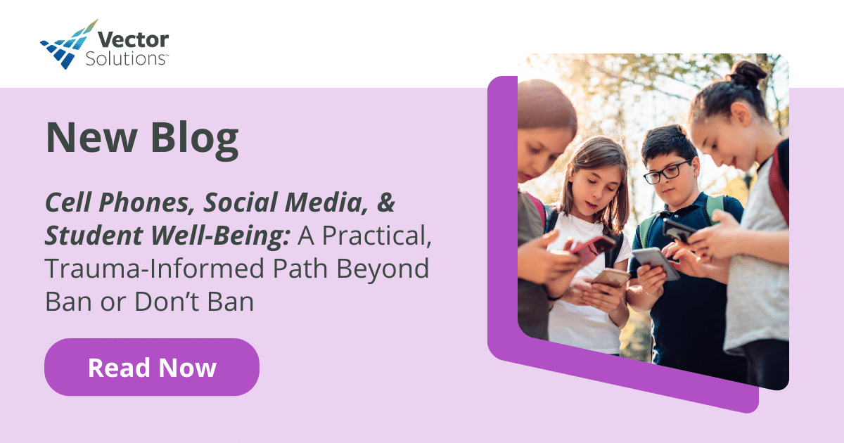 School Phone Policy for Student Well-Being | Vector Solutions